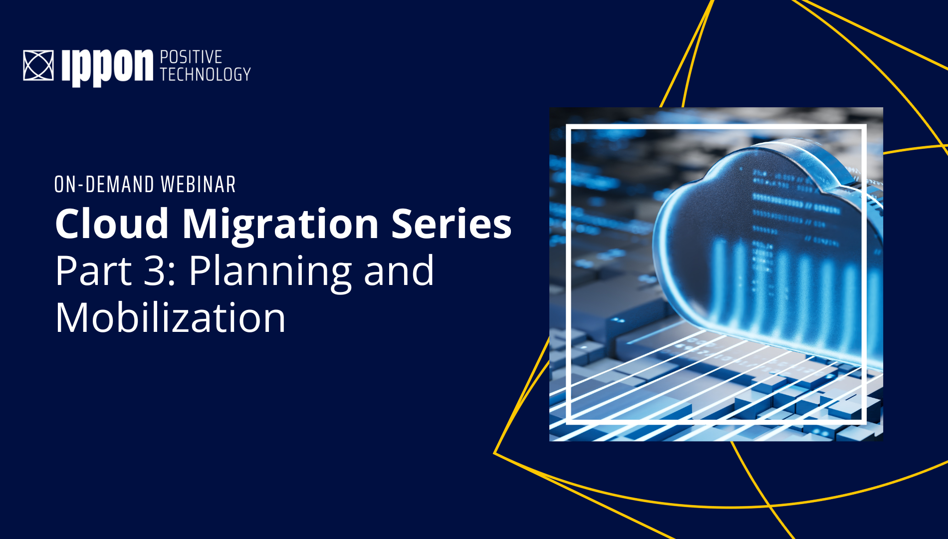 Cloud Migration Webinar- Part 3: Planning and Mobilization